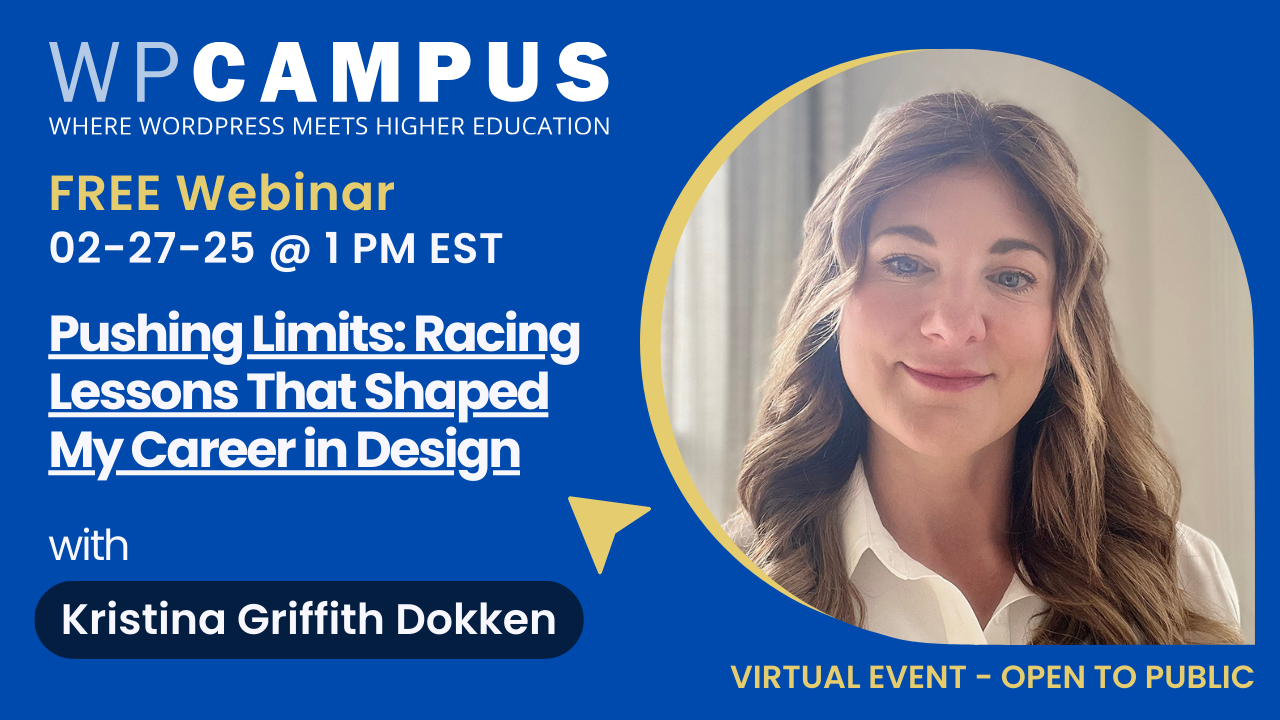 WPCampus Webinar Series - WPCampus: Where WordPress meets higher education