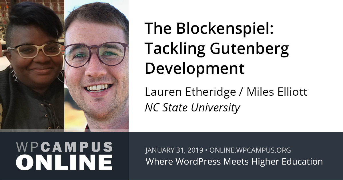 The Blockenspiel: Tackling Gutenberg Development - WPCampus Online: An ...