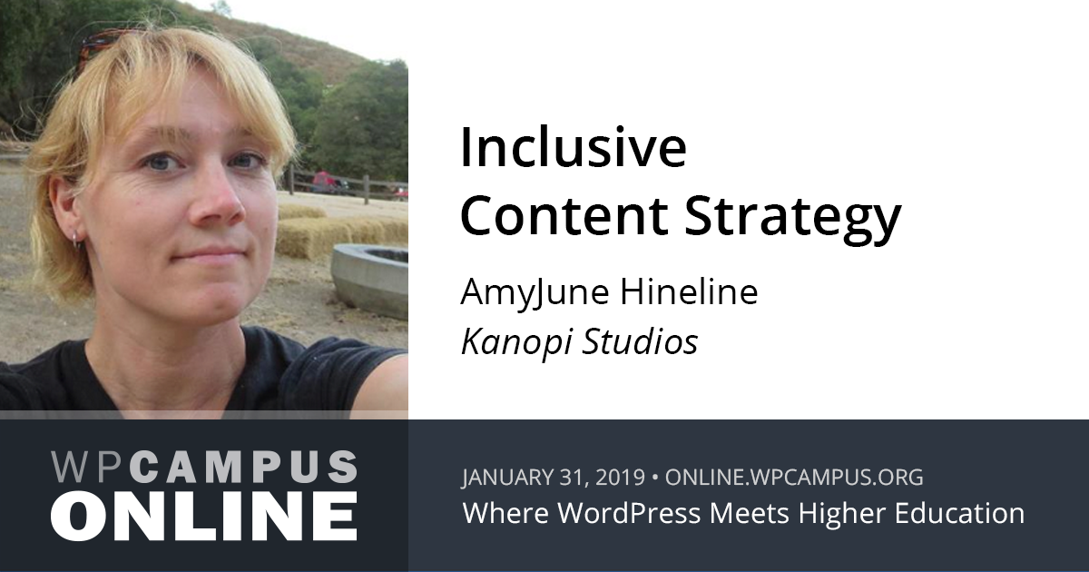Inclusive Content Strategy - WPCampus Online: An online conference for WordPress in higher education